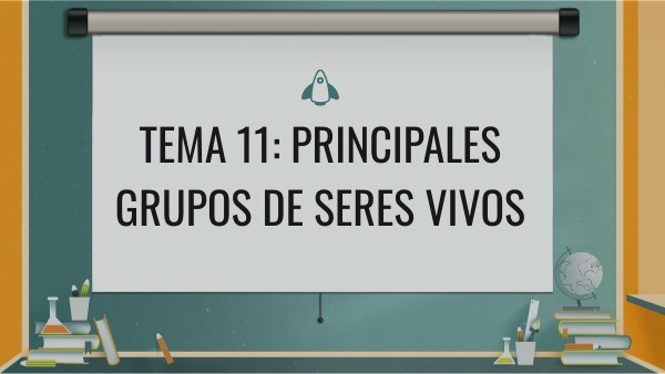 PRINCIPALES GRUPOS DE SERES VIVOS | Genially