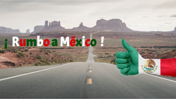 Rumbo a México (réutilisable) | Genially