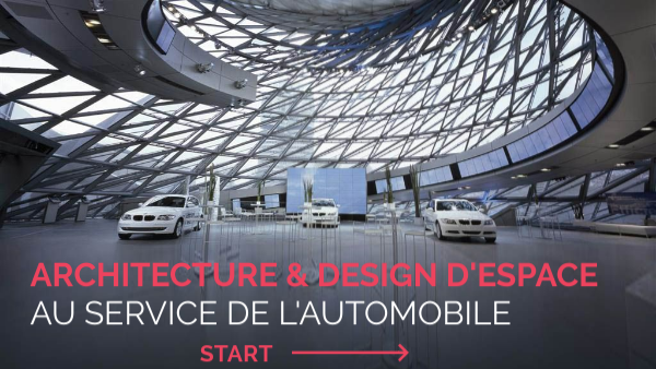 L'ARCHITECTURE AU SERVICE DE L'AUTOMOBILE