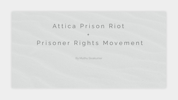 Attica Prison Riot and the Prisoner Rights Movement | Genially