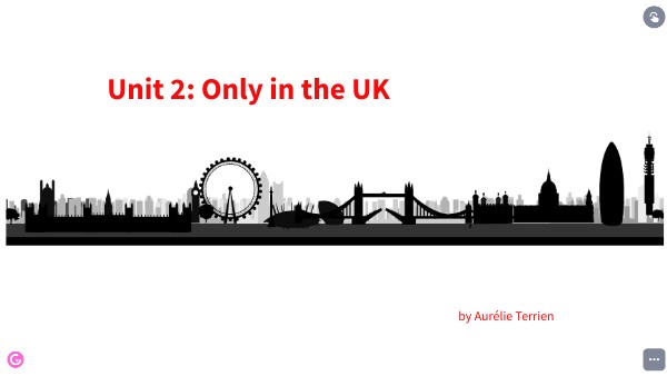 Only in the UK Aurélie Terrien | Genially