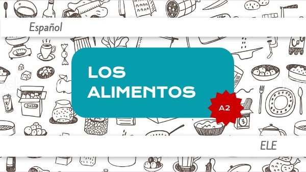 Presentación- Los alimentos | Genially