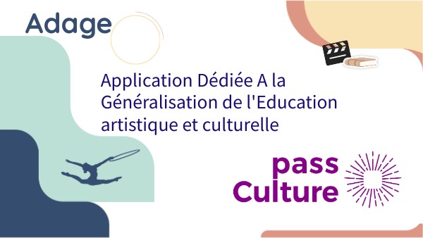 Présentation ADAGE - Pass culture