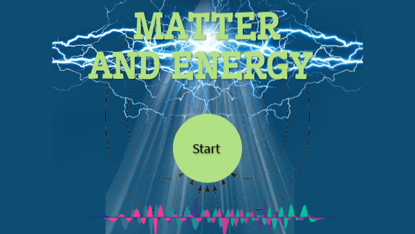 Matter and energy