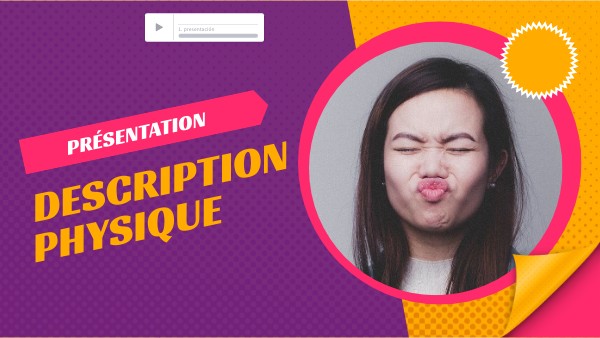 description physique | Genially