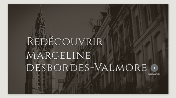 Douai : redécouvrir Marceline Desbordes-Valmore