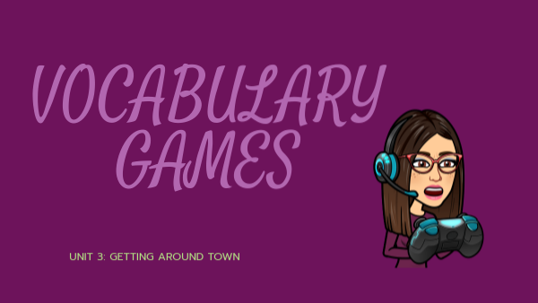 UNIT 3 VOCABULARY GAMES | Genially