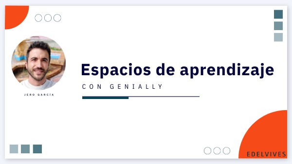 ESPACIOS DE APRENDIZAJE CON GENIALLY