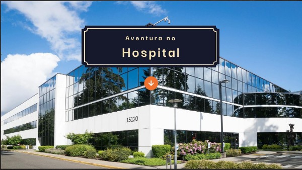 Aventura no Hospital | Genially