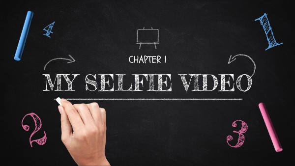 4.1 MY SELFIE VIDEO - students | Genially