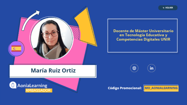 AoniaLearning Ambassador. María Ruiz Ortiz | Genially