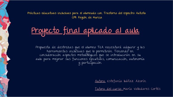 PROYECTO FINAL APLICADO AL AULA DE ALUMNO TEA | Genially