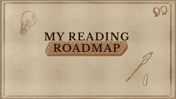 My Reading Roadmap