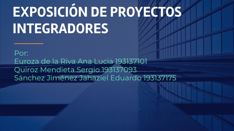 EXPOSICIÓN DE PROYECTOS INTEGRADORES | Genially