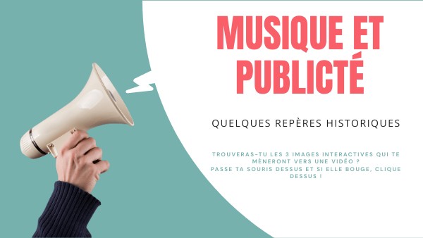 Musique et publicité | Genially