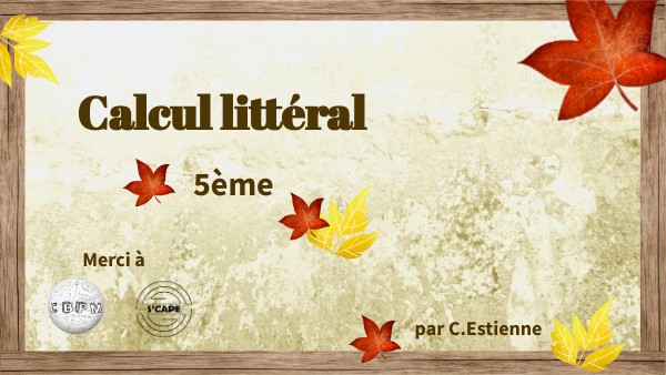 reuse - 5e calcul littéral | Genially