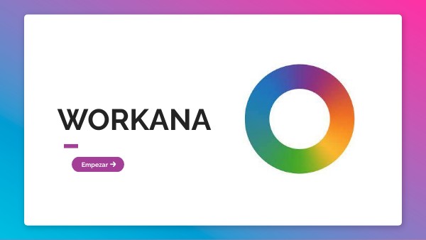 PRESENTACIÓN MARKETING WORKANA | Genially