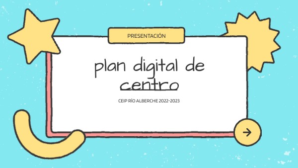 PLAN DIGITAL DE CENTRO | Genially