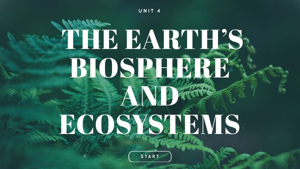 SESSION 1 - UNIT 4: BIOSPHERE AND ECOSYSTEMS