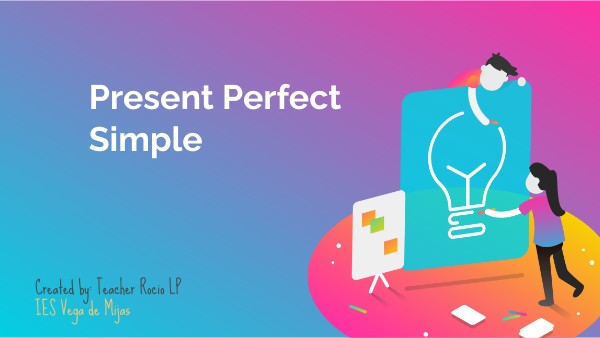 Grammar - Present Perfect | Genially