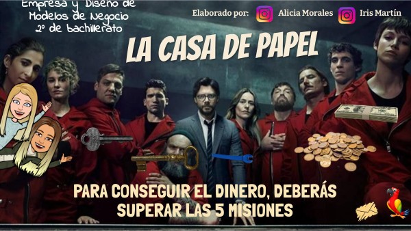 LA CASA DE PAPEL - 2º DE BACHILLERATO | Genially