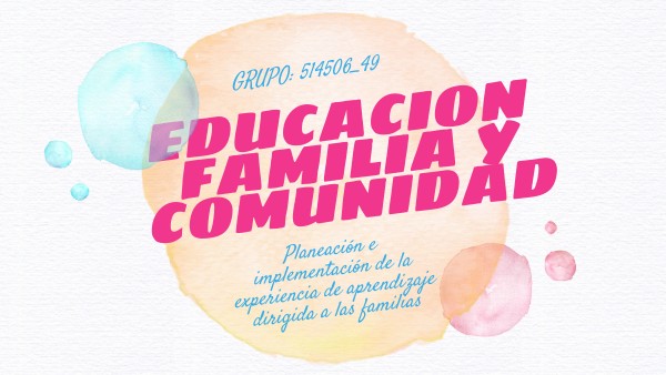 EDUCACION, FAMILIA Y COMUNIDAD | Genially