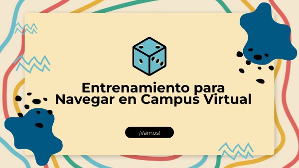 Entrenamiento para Navegar en Campus Virtual CEAD Turbo | Genially