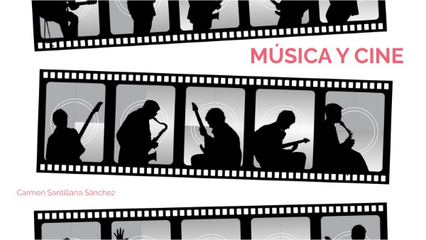 música y cine mayores 12-13 | Genially