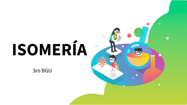 Isomeria 3ro | Genially