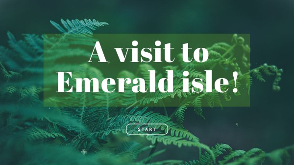 A visit to emerald Isle ! 5 | Genially