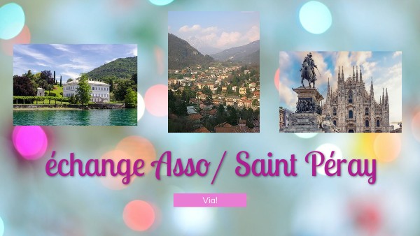 échange franco-italien Asso Saint Péray | Genially