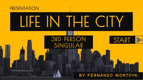Life in The City - 3rd person singular | Genially