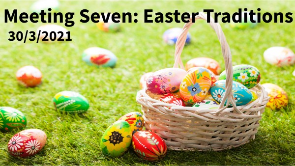 MEETING 7: EASTER TRADITIONS | Genially