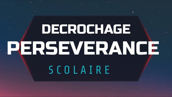 persévérance scolaire | Genially