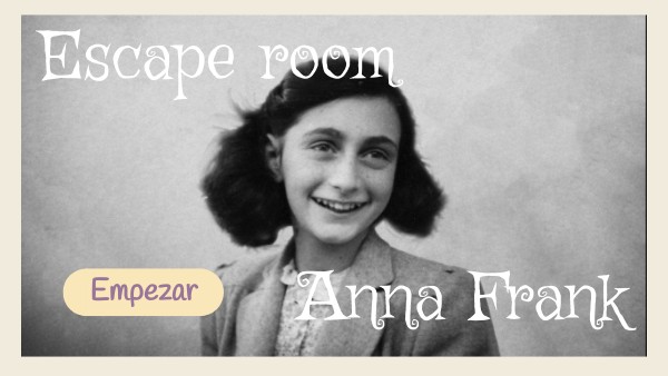 Escape Room Anna Frank | Genially