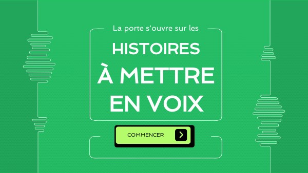 Histoires à mettre en voix | Genially