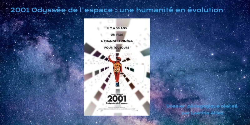 2001 Odyssée de l'espace : une humanité en évolution | Genially