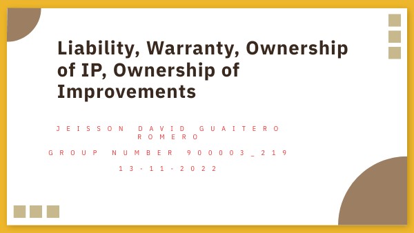 Liability, Warranty, Ownership of IP, Ownership of Improvements | Genially