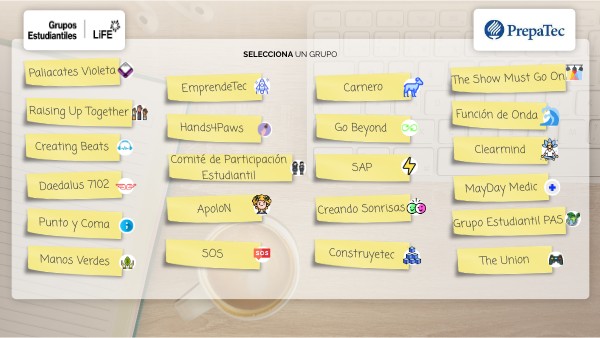 LIFE Grupos Estudiantiles Prepa Tec | Genially