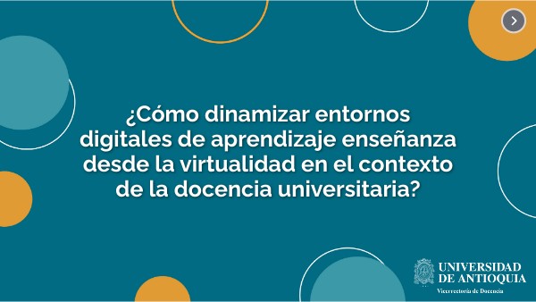 ¿Cómo dinamizar entornos digitales de aprendizaje enseñanza desde la v ...