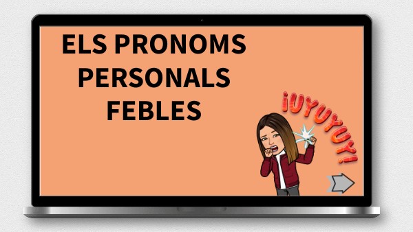PRONOMS FEBLES PRIMÀRIA | Genially
