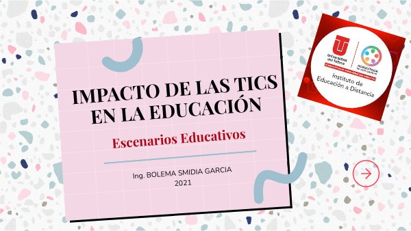 Escenarios Educativos -Impacto TICS