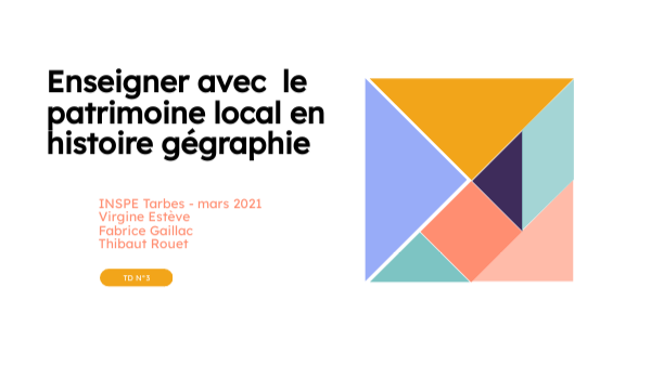 Enseigner avec le patrimoine local en histoire géographie | Genially