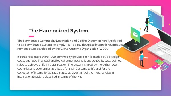 The Harmonized System and Harmonized Tariff Schedules