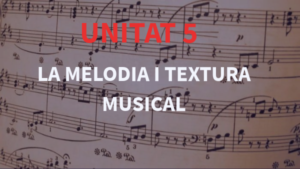 TEMA 5: LA MELODIA | Genially