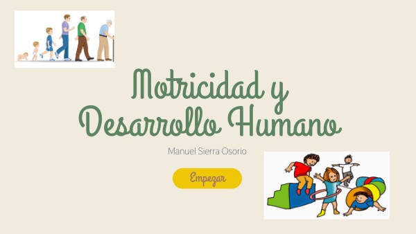 Desarrollo motriz | Genially