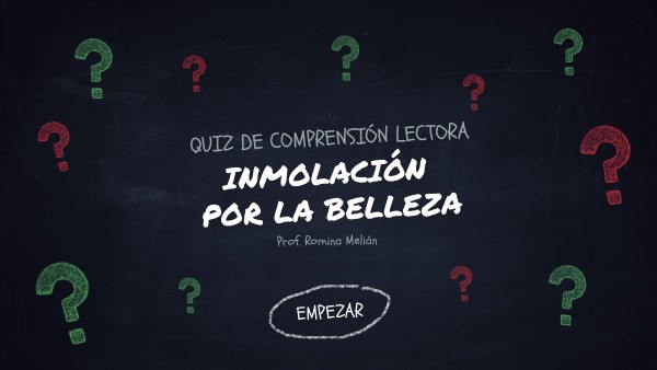 QUIZ INMOLACIÓN POR LA BELLEZA | Genially