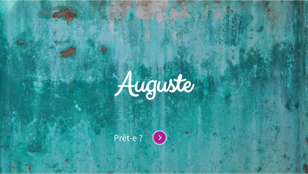 Auguste sauve-moi | Genially