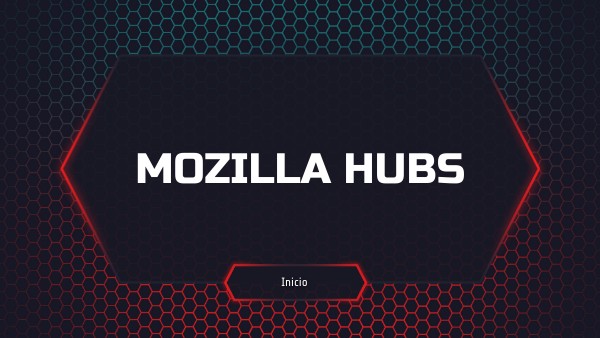 Sesión 2 : Mozilla Hubs
