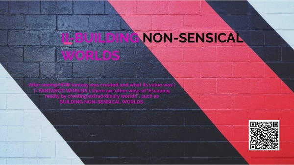 LLCE Building non sensical worlds 2024
